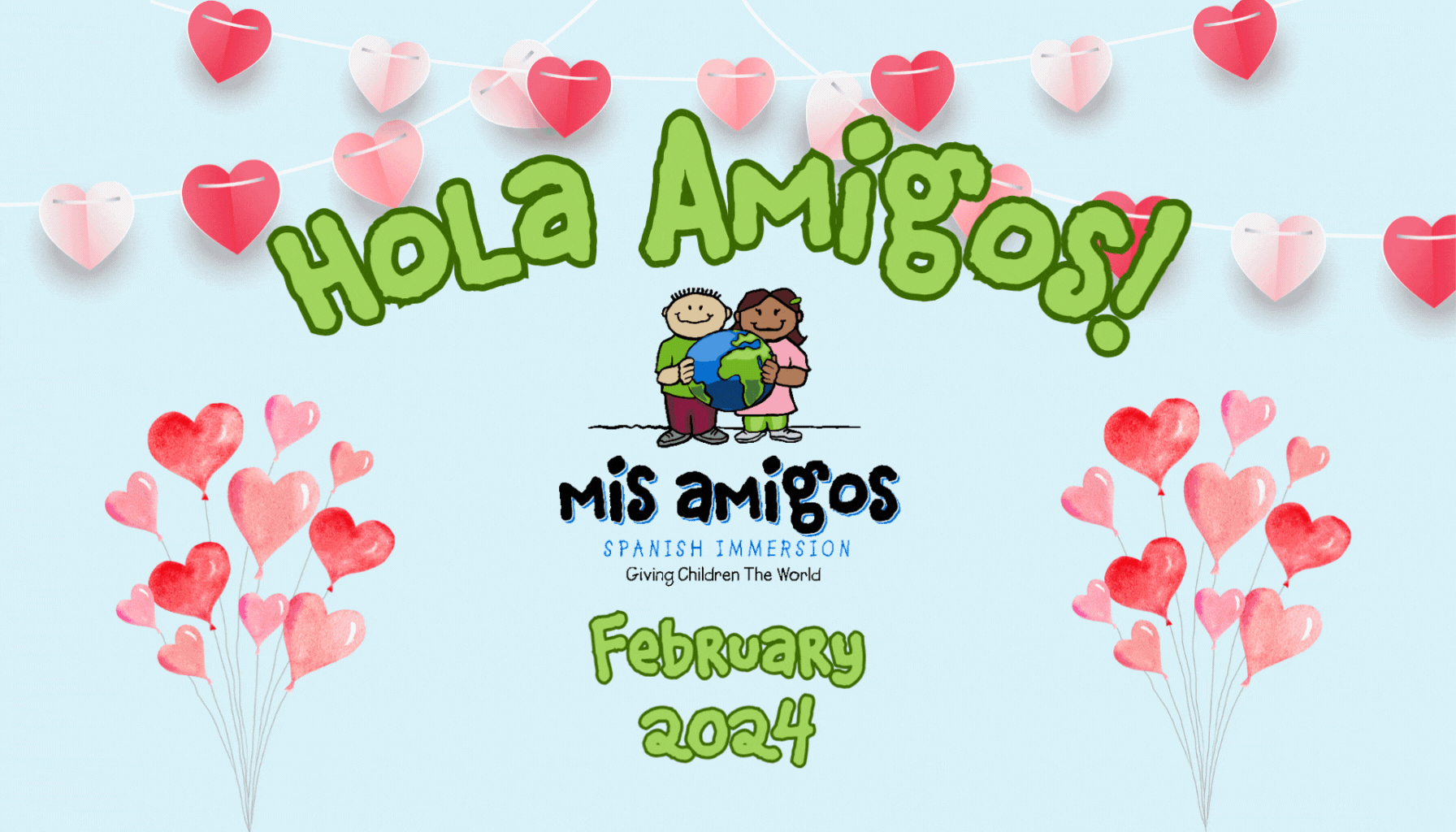 Mis Amigos Preschool - February 2024 Newsletter - Mis Amigos Preschool